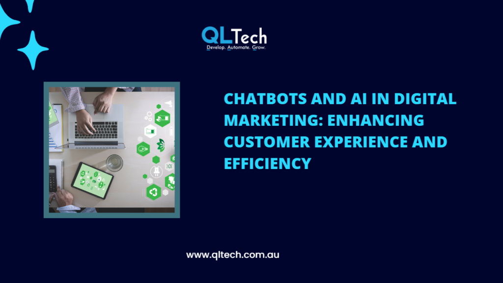 Chatbots and AI in Digital Marketing | QL Tech, Australia
