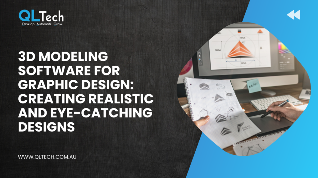 D Modeling Software for Graphic Design: Creating Realistic and Eye ...